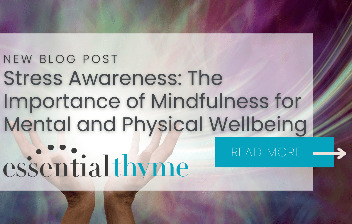 Stress Awareness & The Importance of Mindfulness | Blog